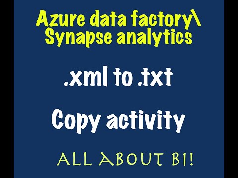ADF - Convert XML to .txt file using copy activity