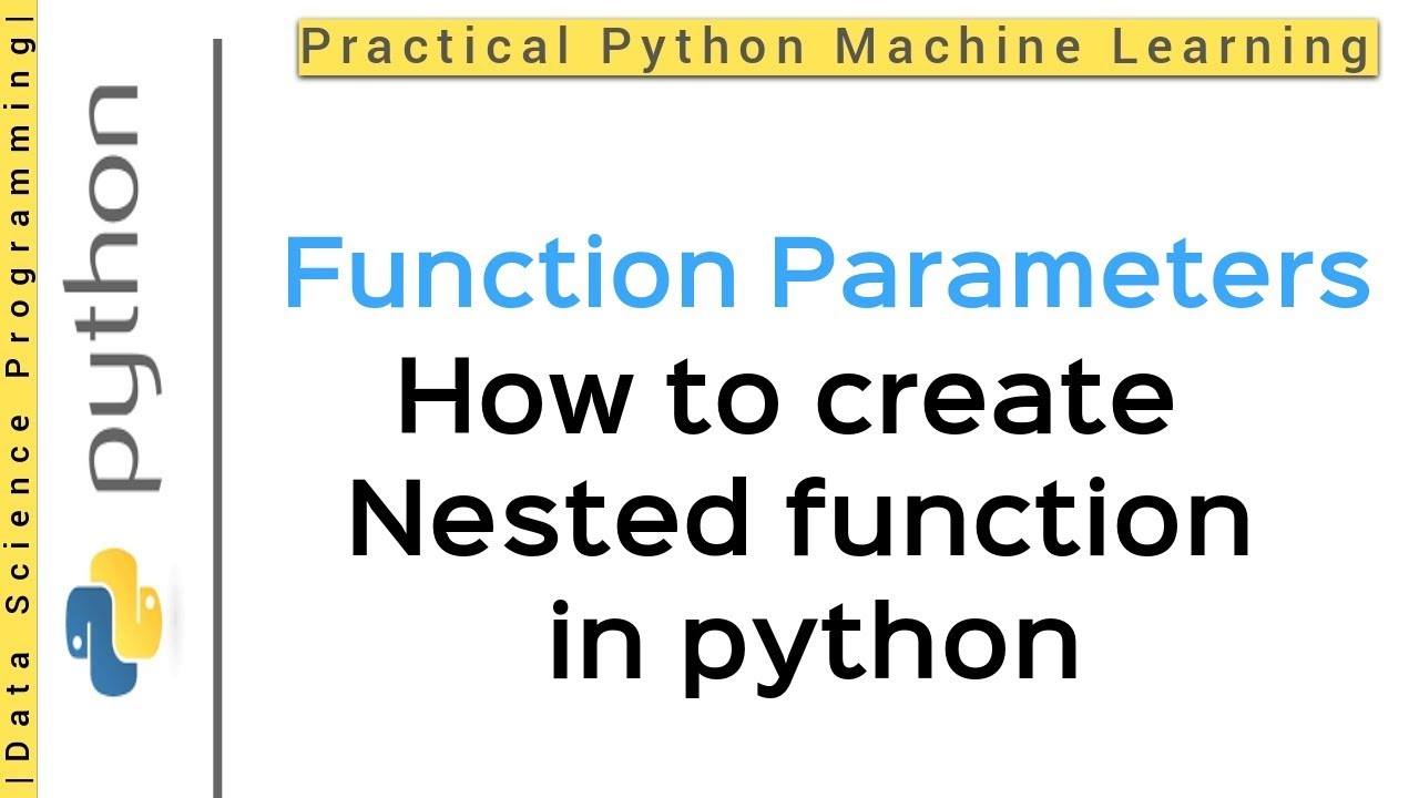 Python Tutorial 8 - Functions | How to create nested function in python