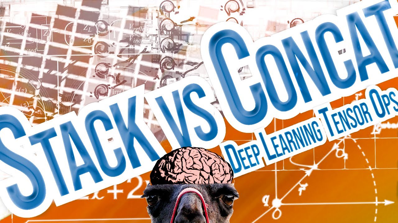 Stack vs Concat in PyTorch, TensorFlow & NumPy - Deep Learning Tensor Ops