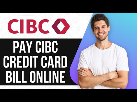 How To Pay CIBC Credit Card Bill Online