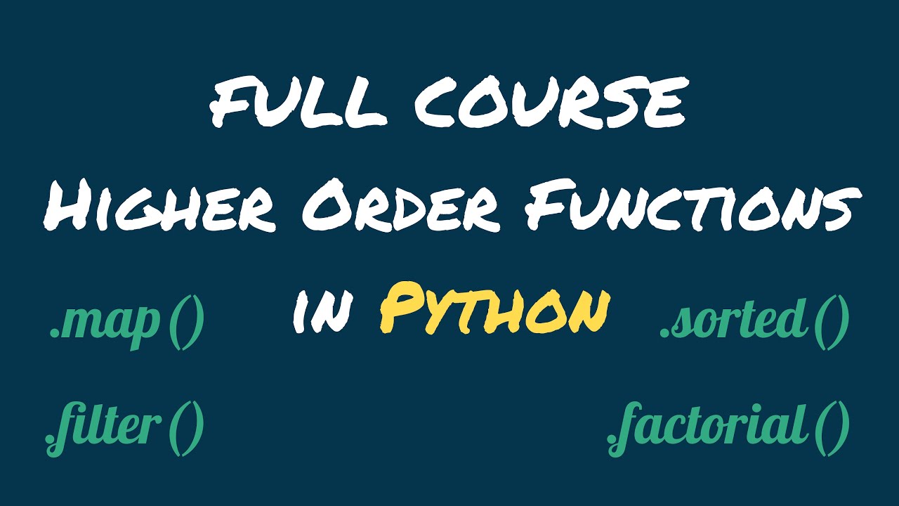 Master Higher Order Functions in Python - Full Course