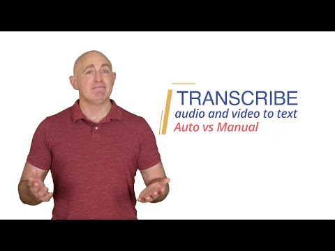 Transcribe audio and video to text. Auto vs manual