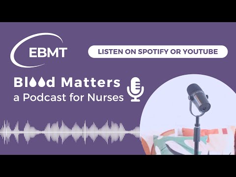 Blood Matters a Podcast for Nurses, Trailer