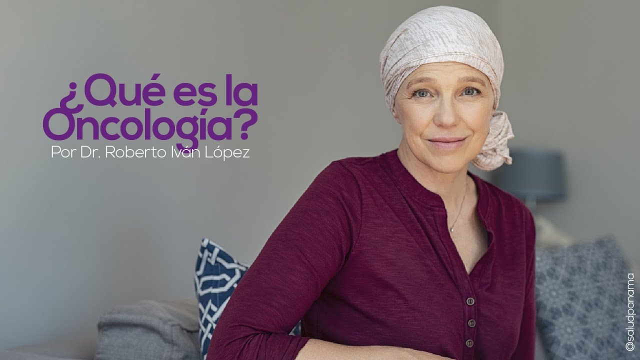 ¿Qué es la oncología?