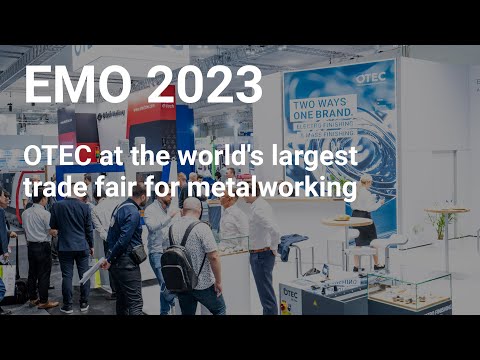 OTEC at the EMO Hannover - the world's largest trade fair for metalworking