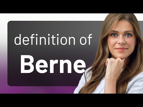Berne • meaning of BERNE