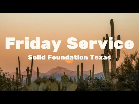 06.20.25 | Solid Foundation Texas