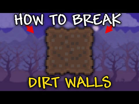 How to Break Dirt Walls in Terraria | break walls in terraria