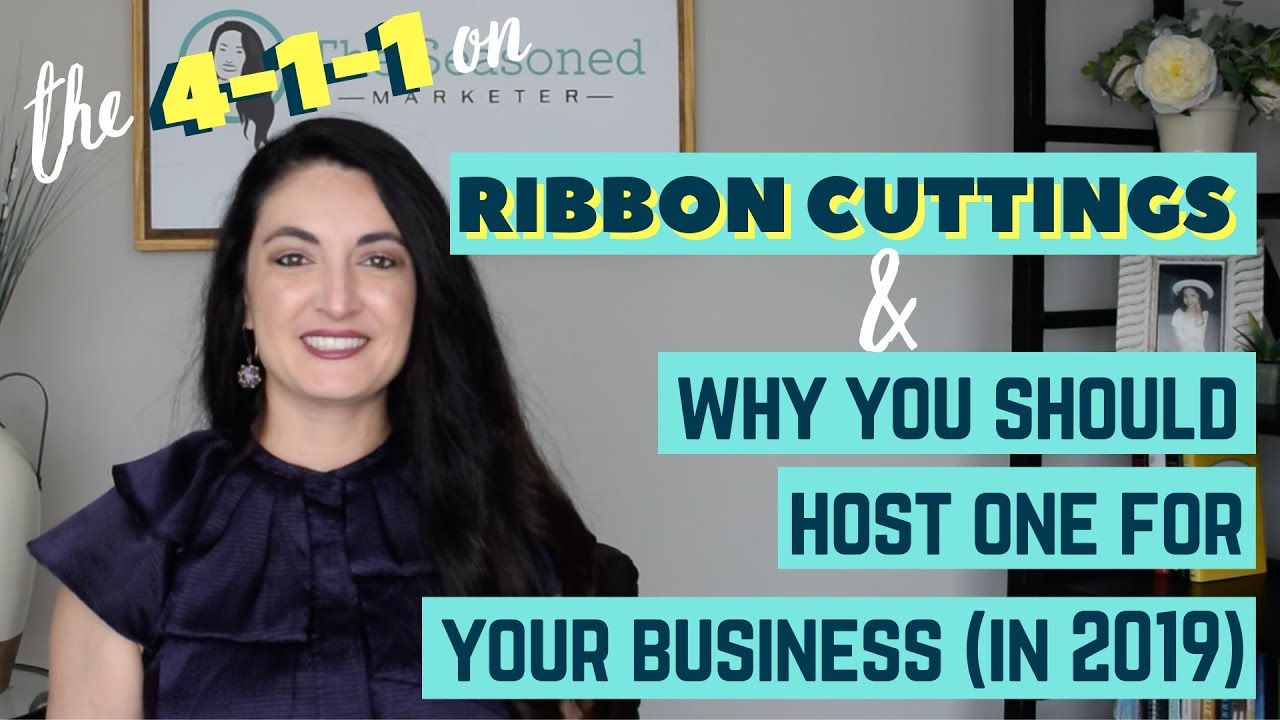 The 411 on Ribbon Cuttings and why you should consider one for your business (in 2019)