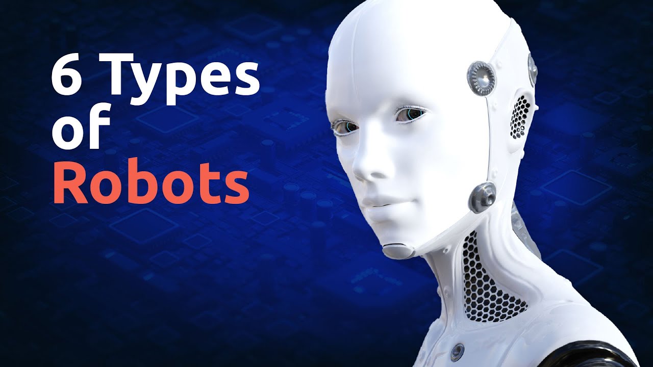 Six Most Common Robot Types