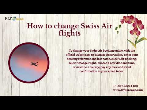 Fly with Ease: Swiss Airlines Manage Booking Online Services by FlyoGarage | Call +1-877-658-1183