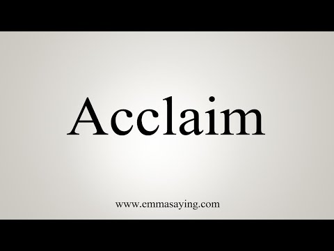 How To Say Acclaim