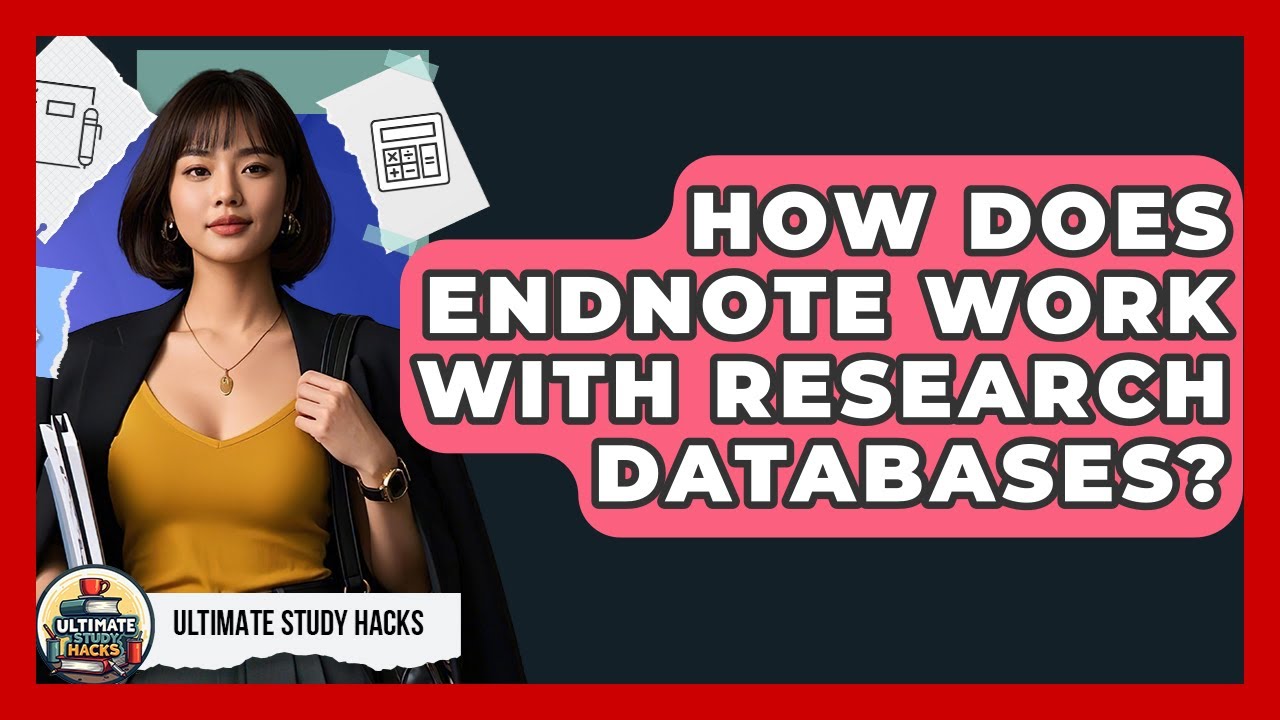 How Does EndNote Work With Research Databases? - Ultimate Study Hacks