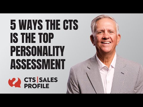 5 Ways the CTS Sales Profile is the Best Assessment for You