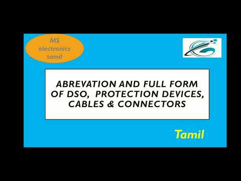 ABBREVIATION AND FULL FORM OF DSO, PROTECTION DEVICE & CABLES AND CONNECTORS