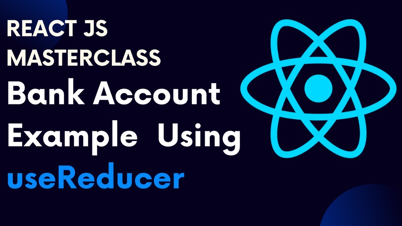 ReactJS Tutorial 68: Understanding Reducer Using Bank Account Example
