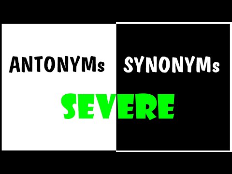 16. ENGLISH ANTONYMS AND SYNONYMS: SEVERE