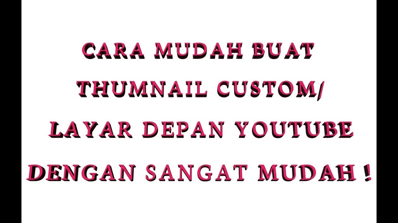cara membuat thumbnail custom# youtubehttps://youtu.be/kFeuiKy8X3A