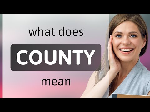 County | meaning of COUNTY