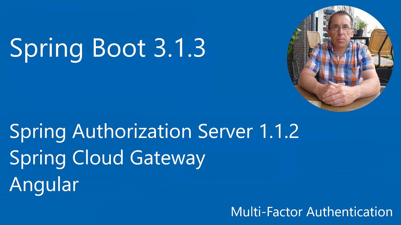 Spring Authorization Server - Spring Cloud Gateway - Angular App Setup -Multi-Factor authentication
