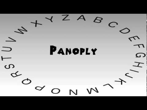 How to Say or Pronounce Panoply