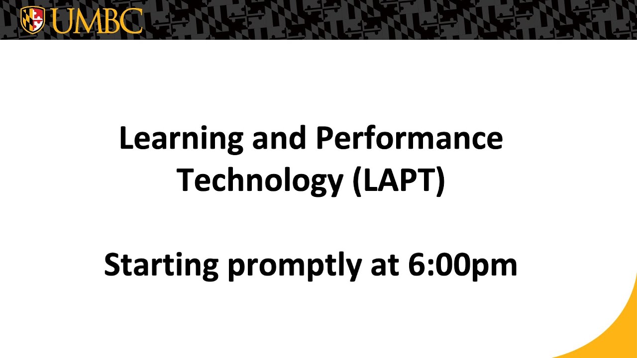 UMBC Learning and Performance Technology Graduate Programs Virtual Open House