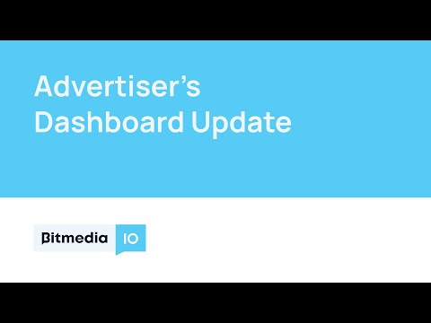 Advertiser’s Dashboard Update | Bitmedia - Bitcoin Crypto Ad Marketplace