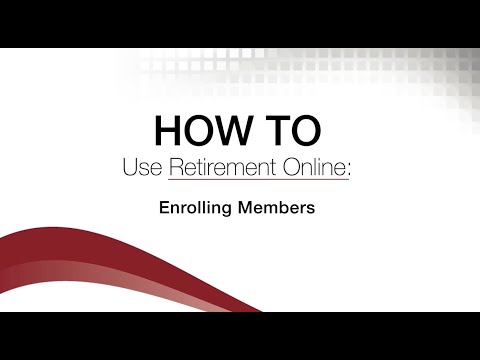 How to Use Retirement Online: Enrolling Employees as Members