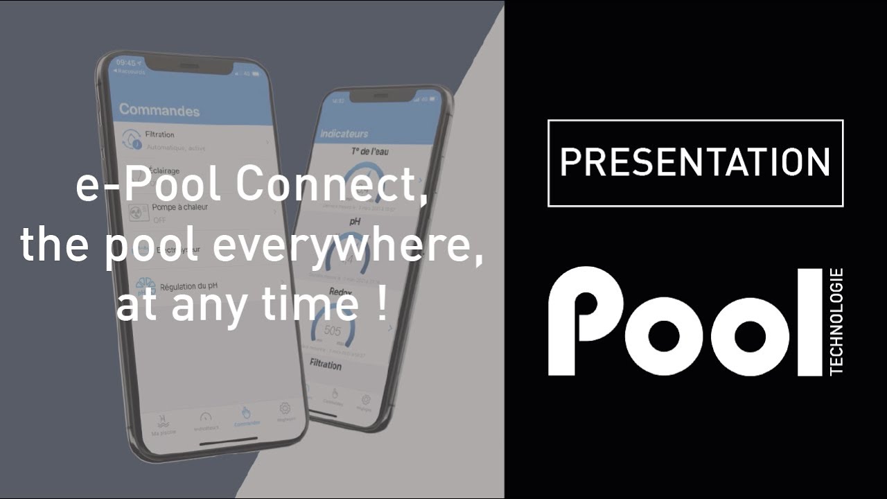e-Pool® Connect, the pool everwhere at anytime ! - POOL TECHNOLOGIE
