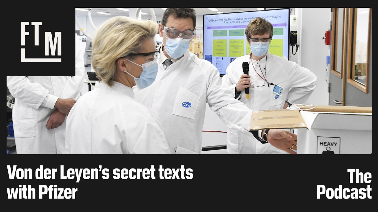 Von der Leyen’s secret texts with Pfizer | Follow the Money, The Podcast #9