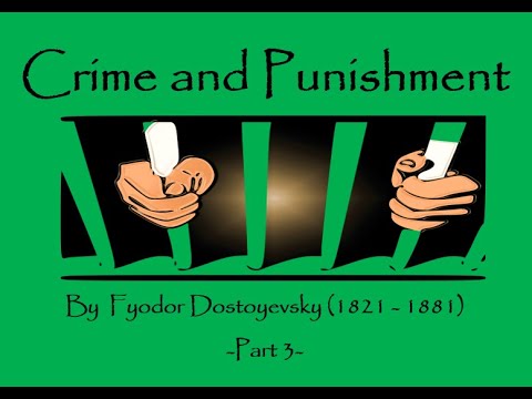 Part 3 - Chapter 4 Crime & Punishment (Version 4 Dramatic Reading) By Fyodor Dostoyevsky