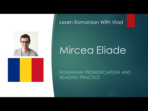 Romanian Pronunciation and Reading Practice - Mircea Eliade