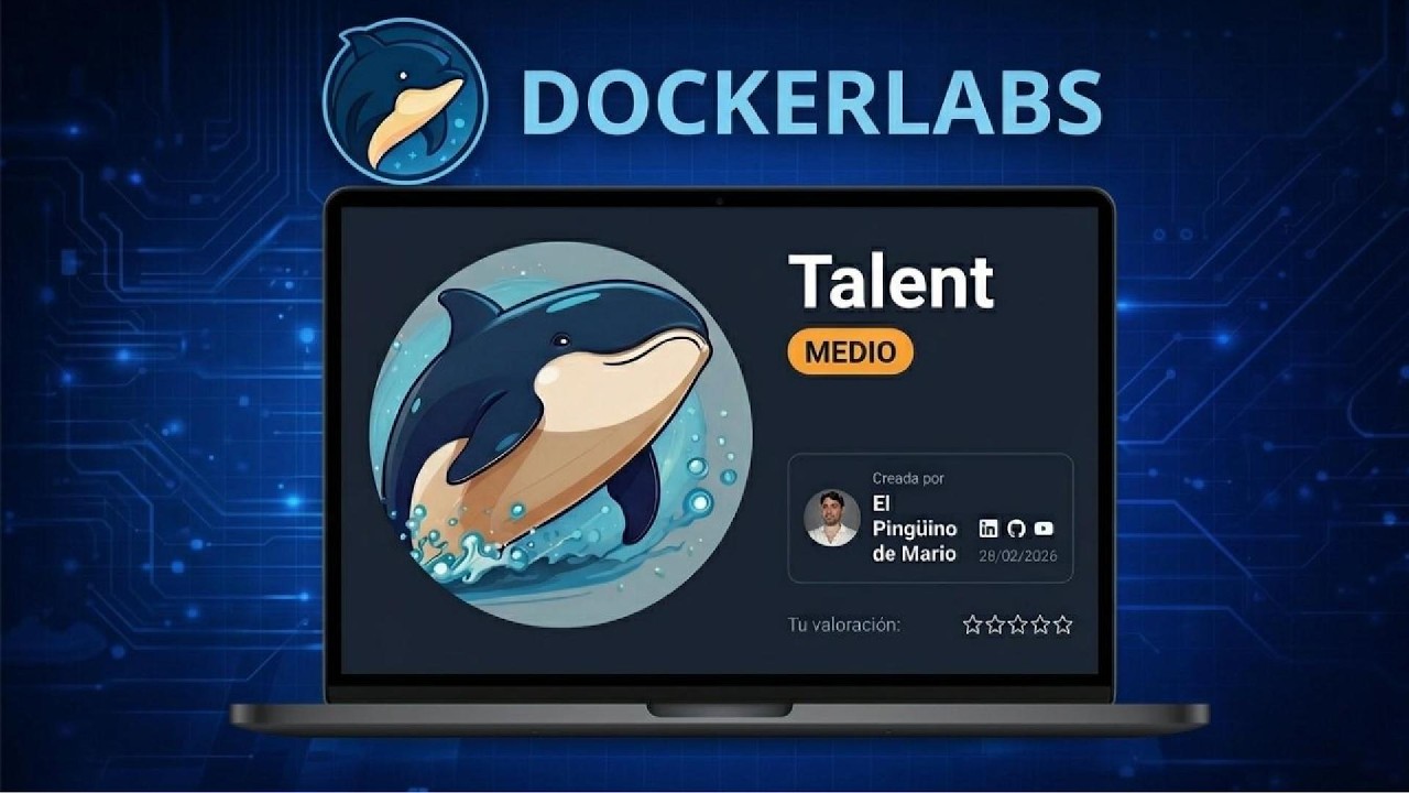 Máquina Talent | DockerLabs | Hacking Ético y Ciberseguridad #ethicalhacking #dockerlabs