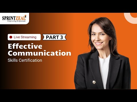 Effective Communication Skills Certification | Live Training sessions Part-3 Skills Training