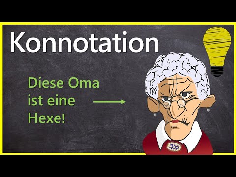 Was ist Konnotation? - Was bedeutet es, wenn ein Begriff negativ konnotiert ist?