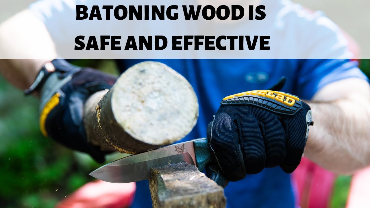 Batoning Wood With A Knife Is SAFE and Effective When Done Properly
