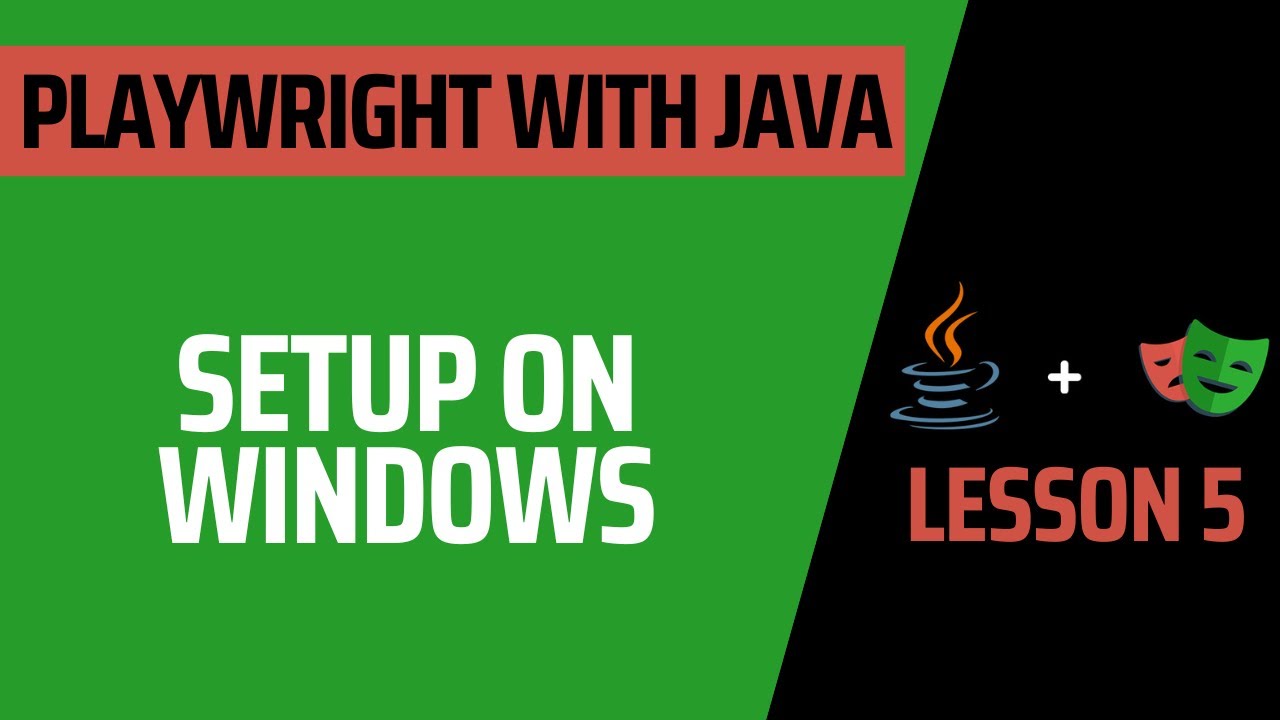 Lesson 5: Setup Playwright on Windows - Complete Course for Playwright with Java