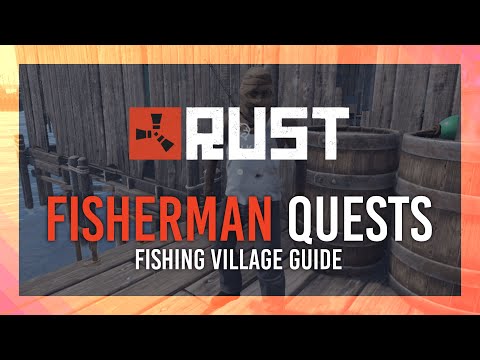 All Fisherman (Fishing Village) Quests | Rust Guide