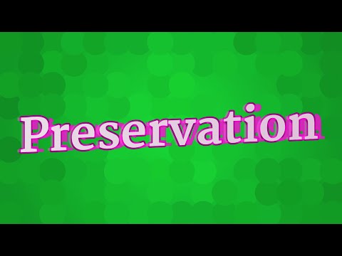 PRESERVATION pronunciation • How to pronounce PRESERVATION