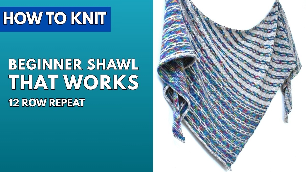 Beginner Shawl Knitting Tutorial That Actually Works (Easy 12 Row Repeat)