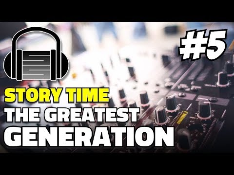 Story Time! Don't Miss This One - Perspective On The Greatest Generation