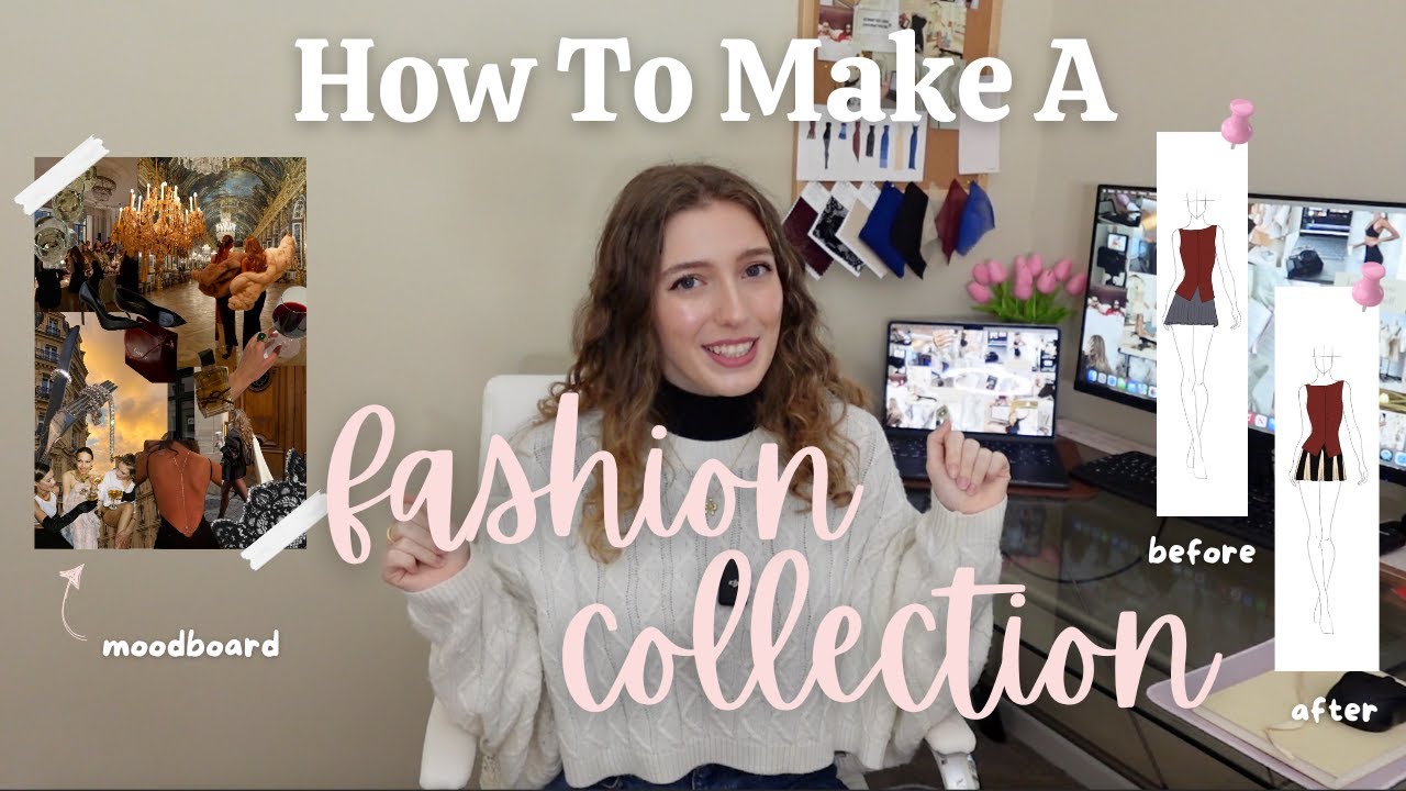 How to Make a Collection - an in depth guide to making the fashion collection of your dreams