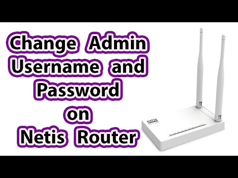 How To Change Admin Username or Password on Netis Router | Netis Router Tutorial