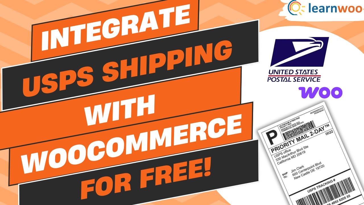 How to Add USPS to Your WooCommerce Store & Print Labels for FREE