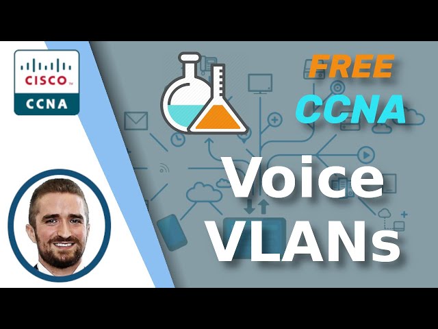 Understanding Voice VLANs: A Comprehensive Guide to Configuring Voice VLANs in CCNA | Galaxy.ai ...
