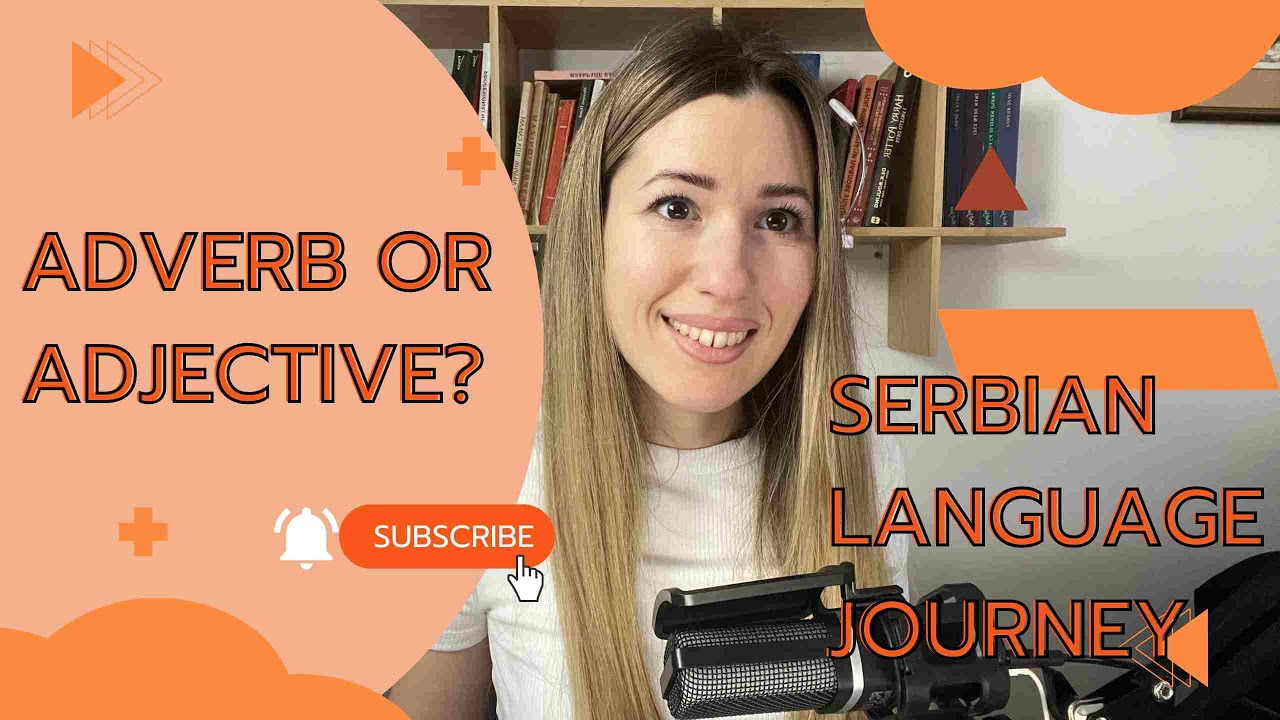 ADVERB OR ADJECTIVE? | SERBIAN LANGUAGE