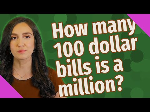 How many 100 dollar bills is a million?