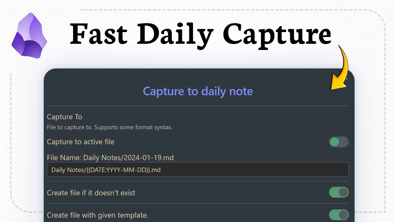 How to Set Up Daily Notes as a Low-Friction Capture System in Obsidian