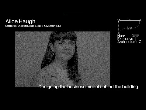 Alice Haugh: Designing the Business Model Behind the Building