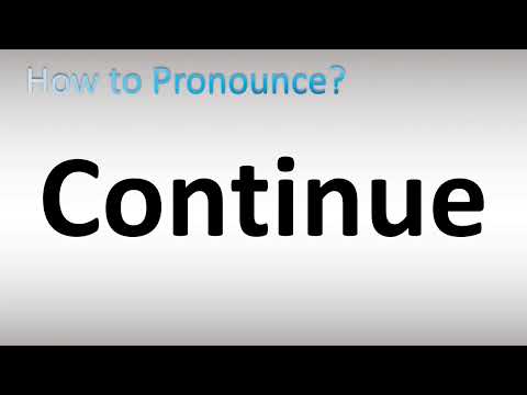 How to Pronounce Continue